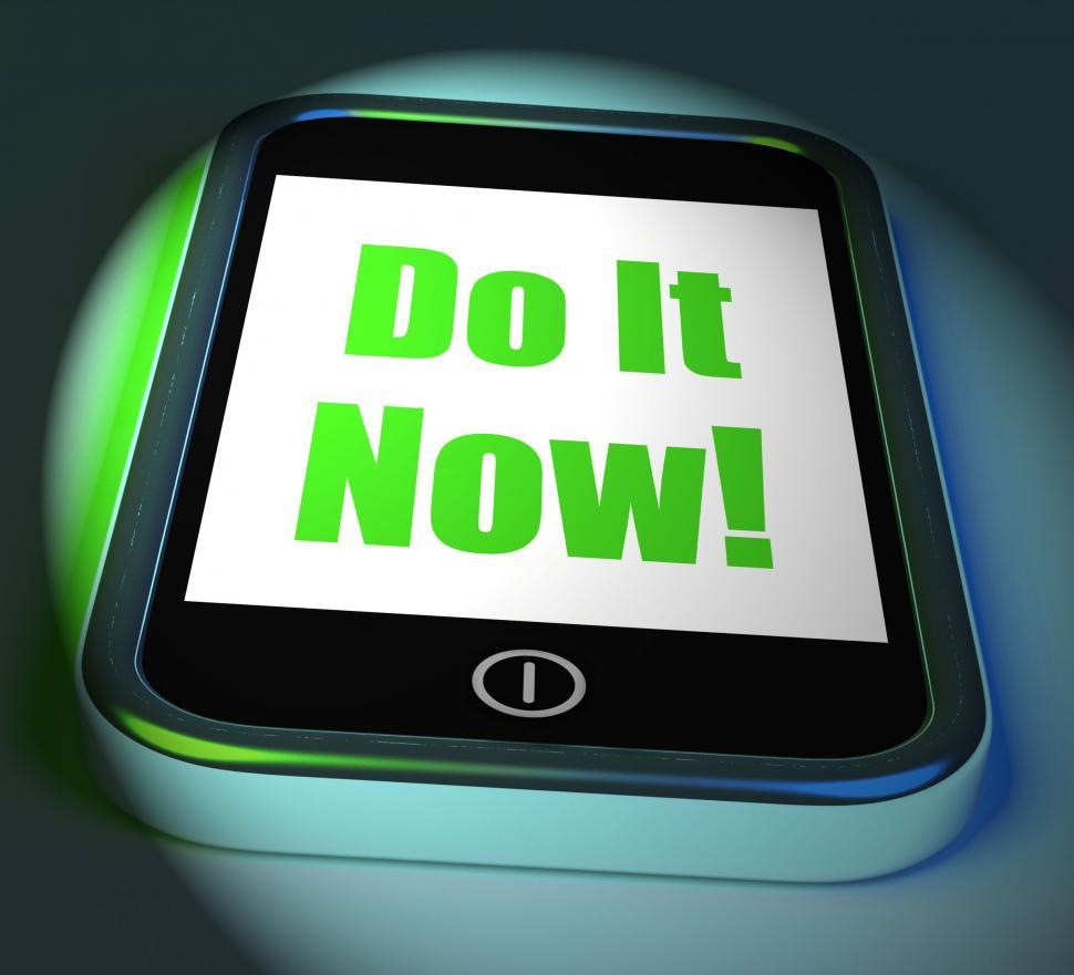 Free Stock Photo of Do It Now On Phone Displays Act Immediately ...