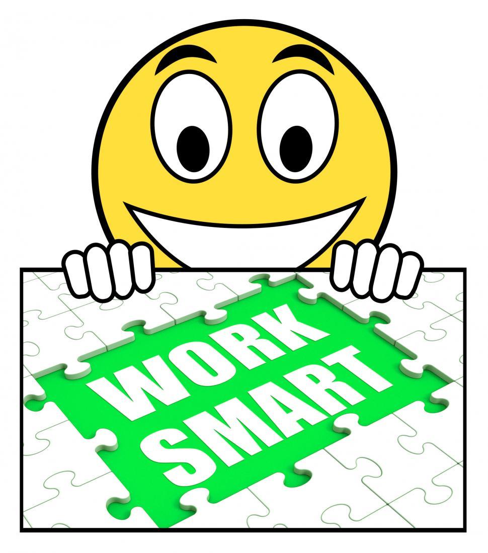 Free Stock Photo of Work Smart Sign Shows Worker Enhancing Productivity ...