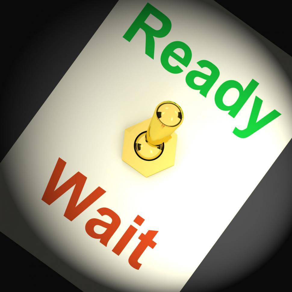 Free Stock Photo of Ready Wait Switch Shows Preparedness And Delay ...