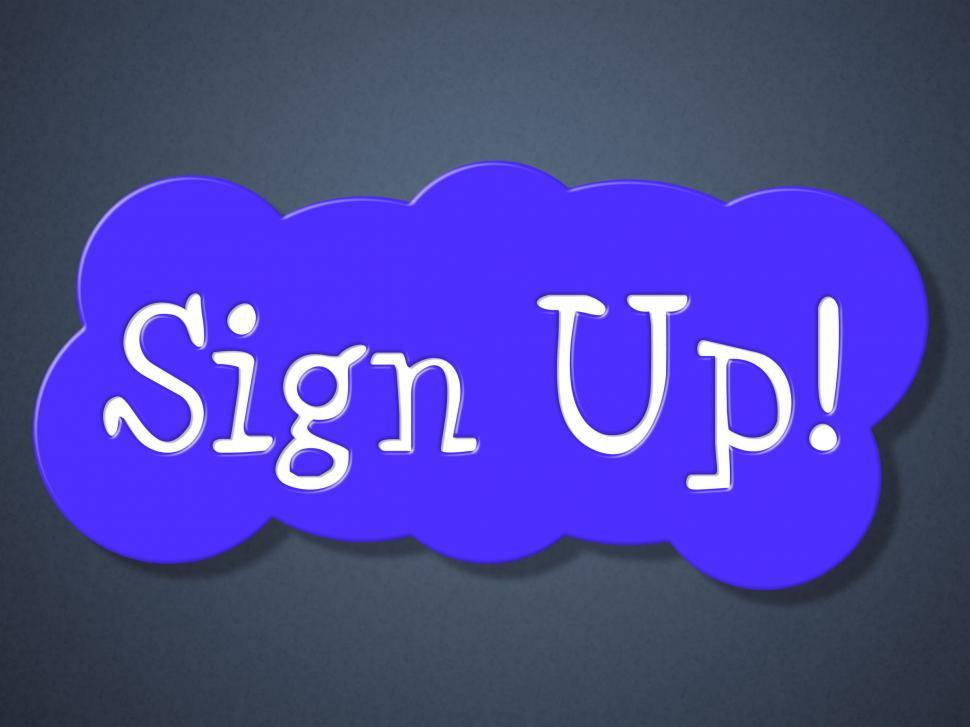 Free Stock Photo of Sign Up Shows Apply Registration And Online ...