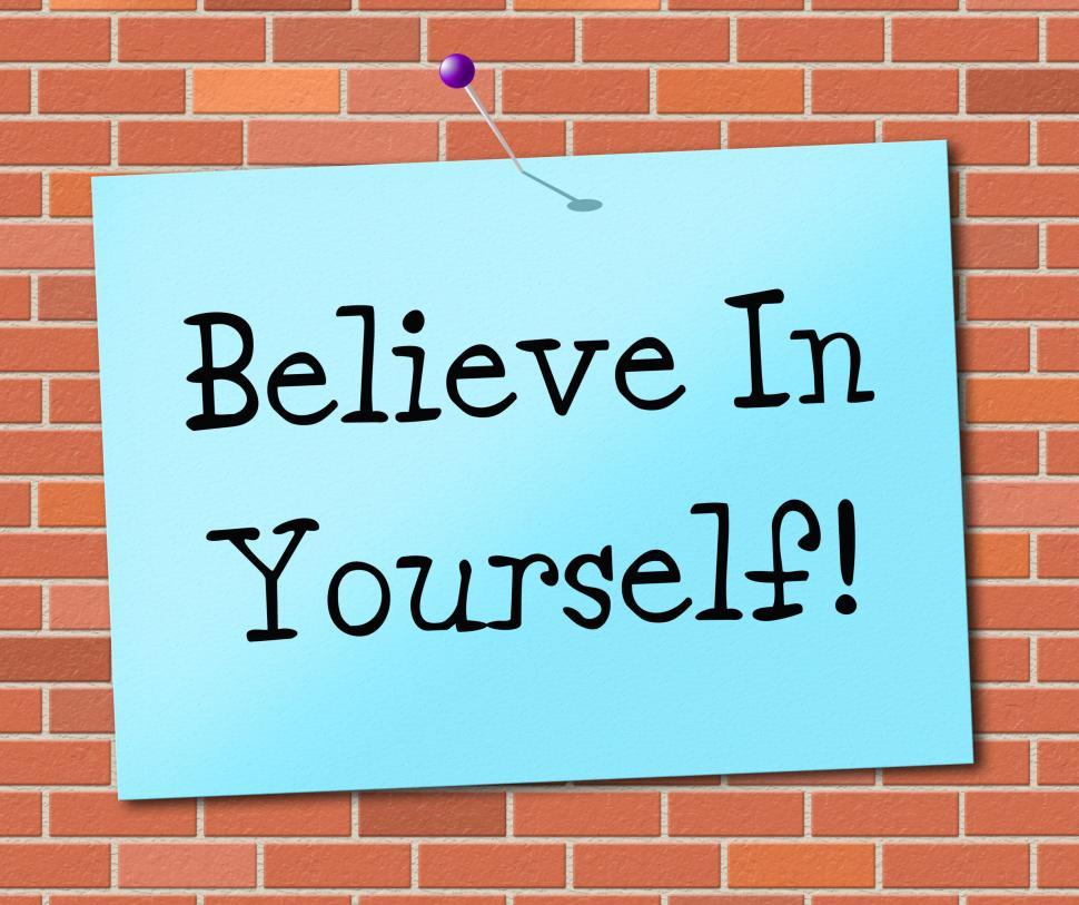 Free Stock Photo of Believe In Yourself Represents Believing Belief And ...