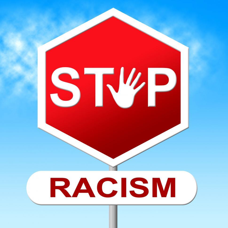 Free Stock Photo of Stop Racism Indicates Stopping Warning And ...