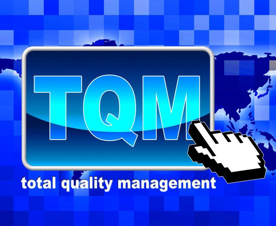 Free Stock Photo Of Total Quality Management Means World Wide And
