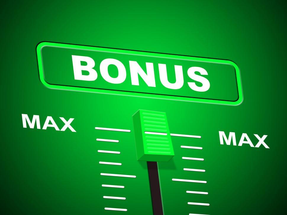 Free Stock Photo of Max Bonus Indicates Upper Limit And Added ...