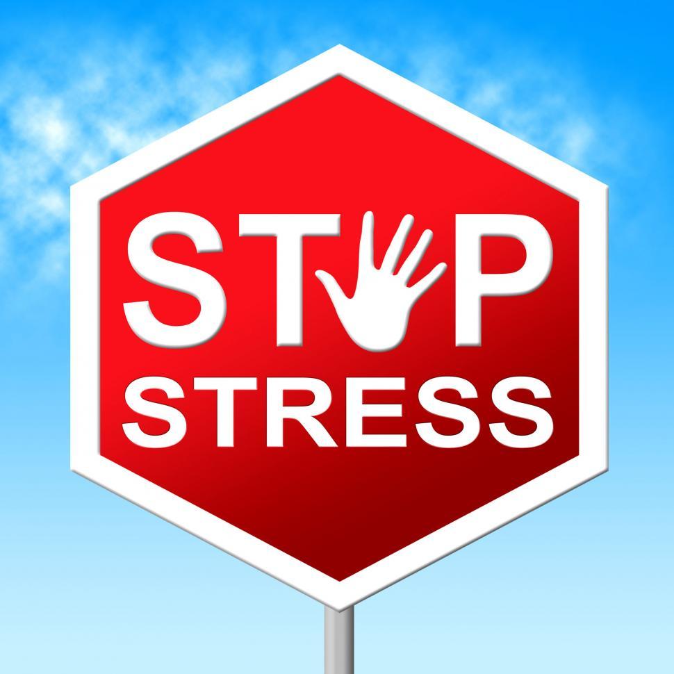 Free Stock Photo of Stop Stress Indicates Warning Sign And Caution ...