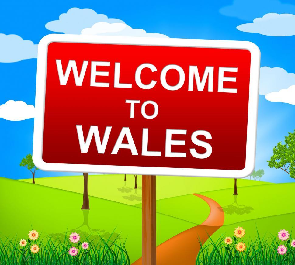 Free Stock Photo of Welcome To Wales Means Invitation Countryside And ...
