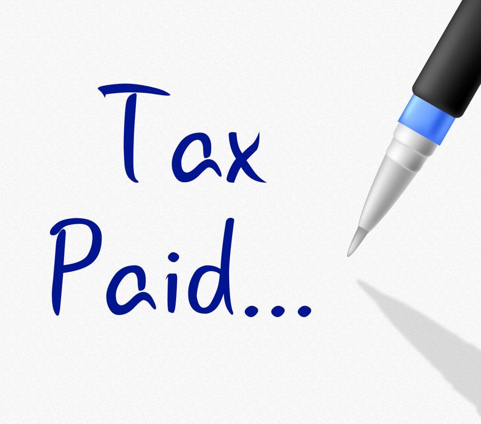 Free Stock Photo of Tax Paid Shows Bill Receipt And Duty | Download ...