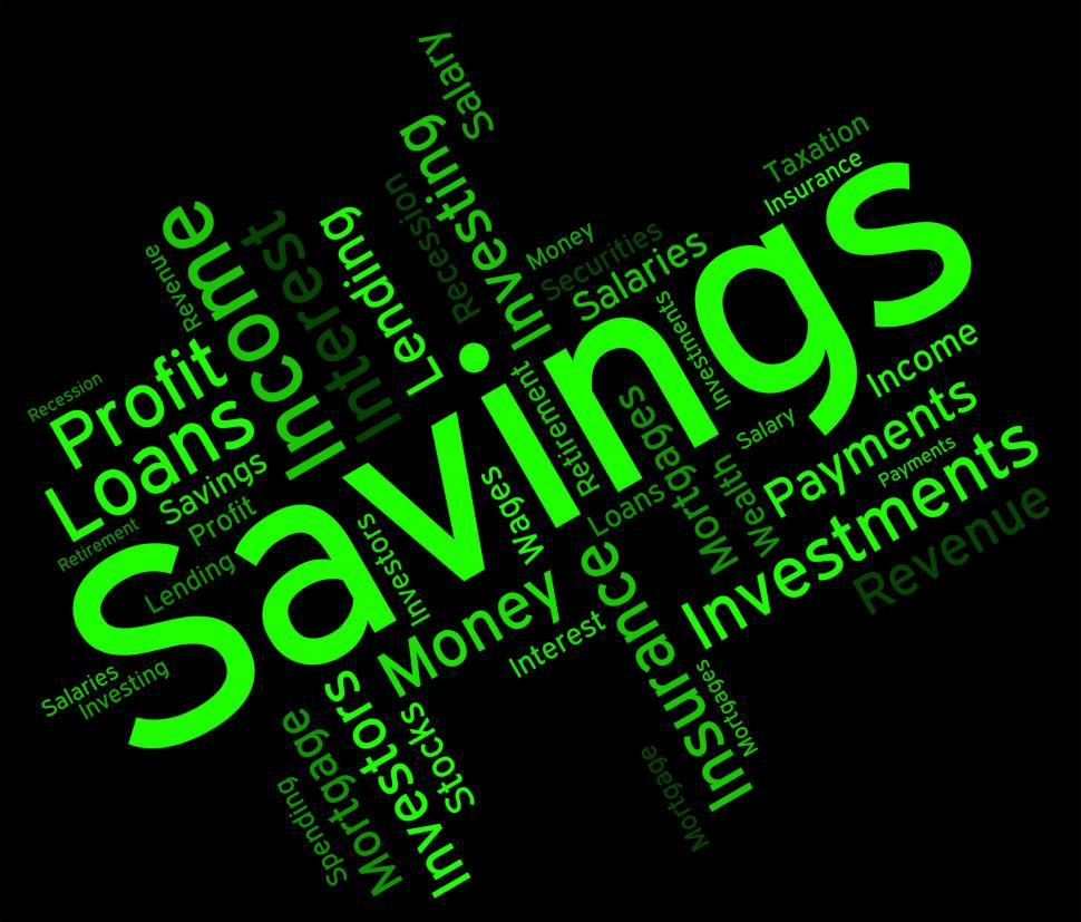 Free Stock Photo of Savings Word Means Financial Wealthy And Text ...