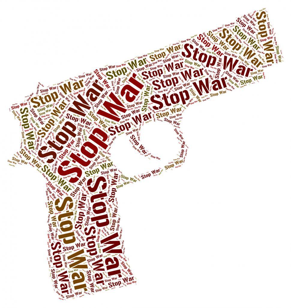 Free Stock Photo of Stop War Represents Warning Sign And Battle ...