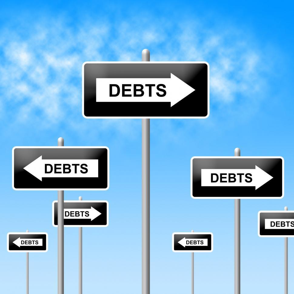 Free Stock Photo of Debts Sign Shows Financial Obligation And Finance ...