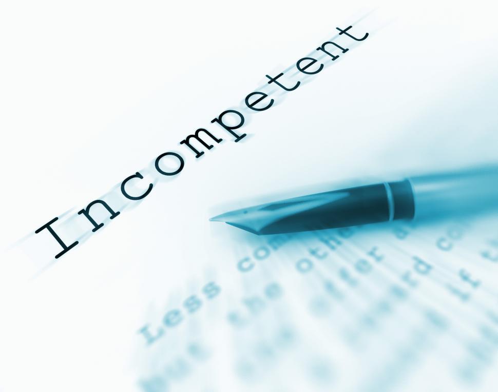 Free Stock Photo of Incompetent Word Displays Unskilled Incapable And ...