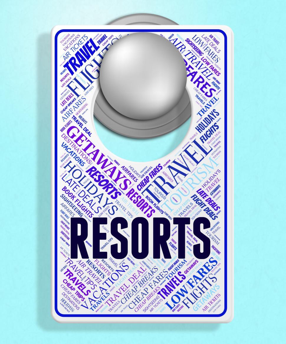 Free Stock Photo of Resorts Sign Represents Message Hotels And Placard ...
