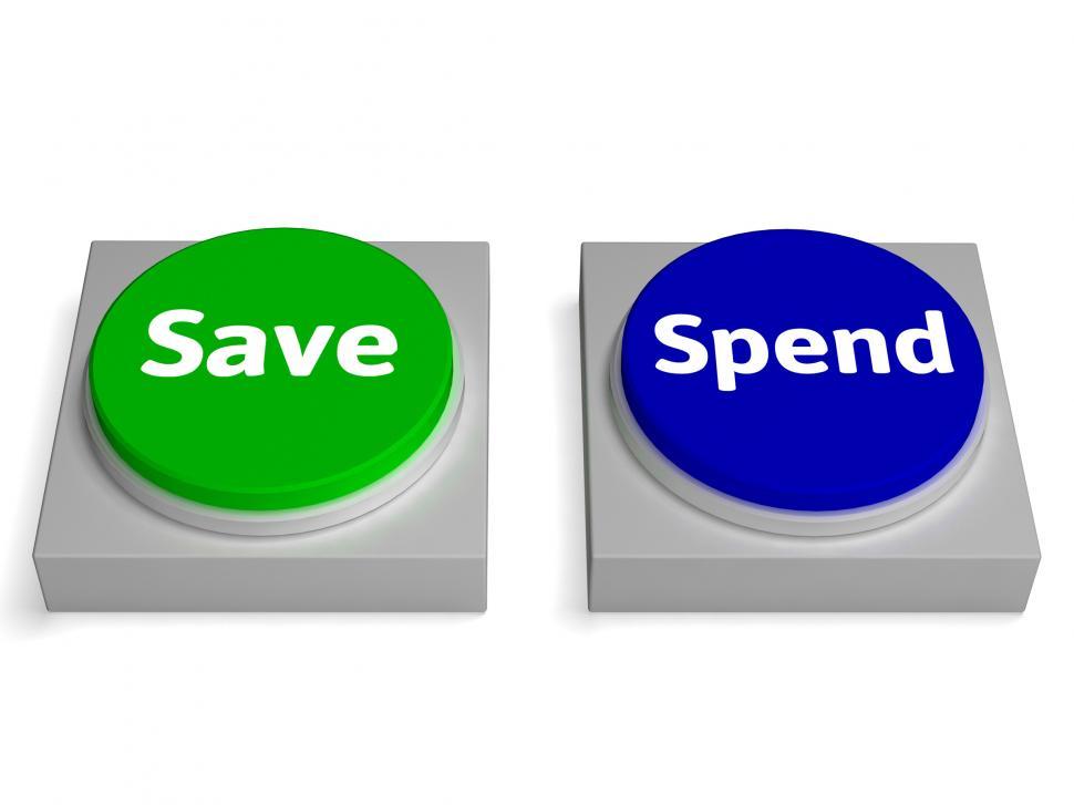 Free Stock Photo of Save Spend Buttons Shows Saving Or Spending ...