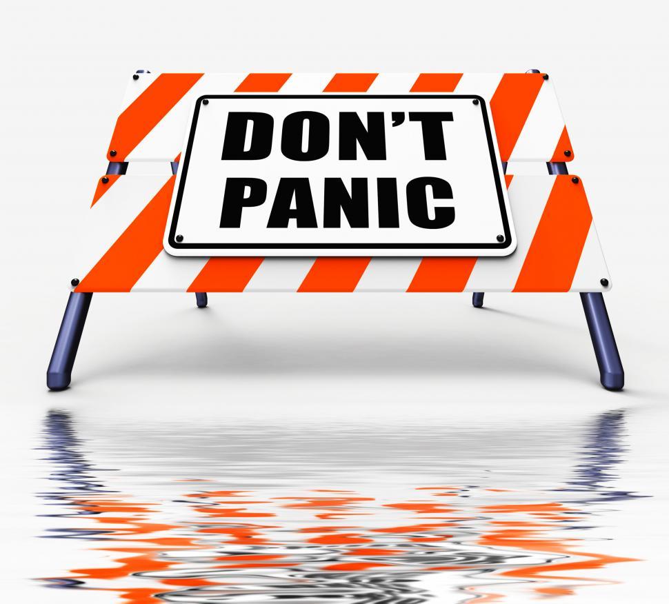 Free Stock Photo of Dont Panic Sign Displays Relaxing and Avoid ...