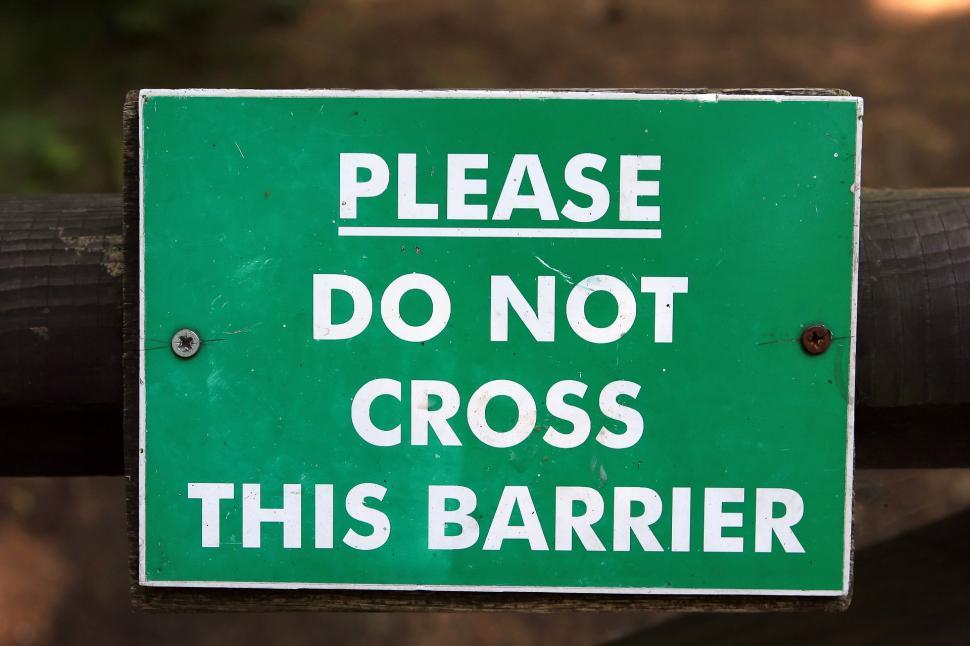 Free Stock Photo of Warning Sign: Please Do Not Cross This Barrier ...