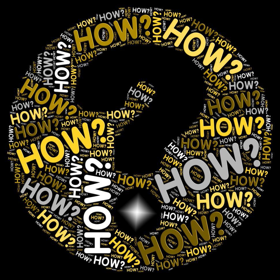 Free Stock Photo of How Question Mark Shows Not Sure And Asking ...